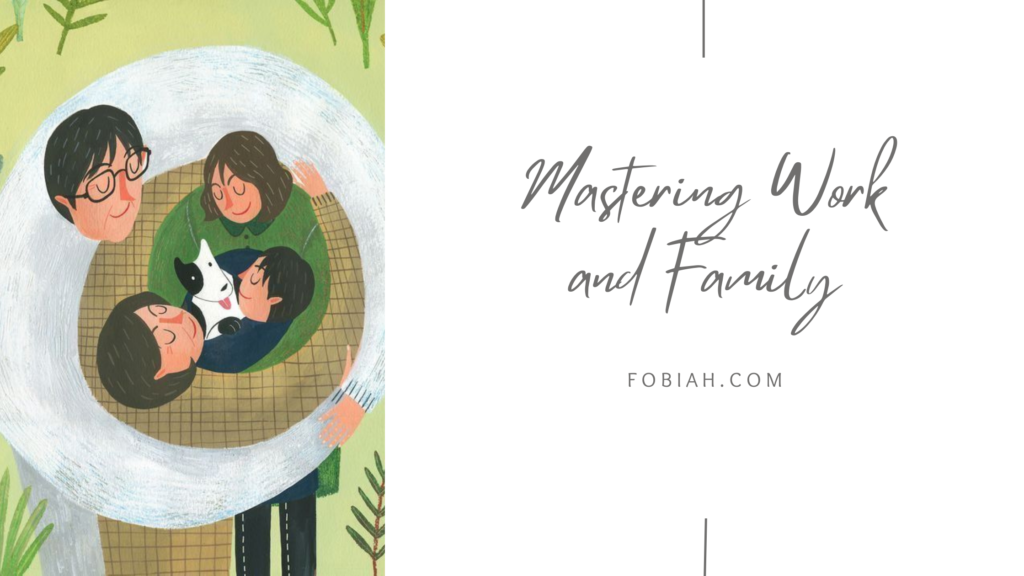 Mastering the Juggle: Find Ways to Balance Work and Family
